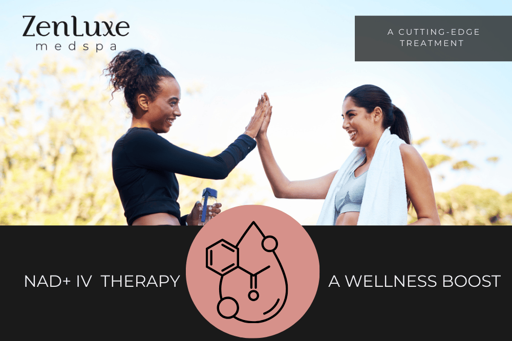 NAD+ Therapy A Wellness Boost from Zen Luxe